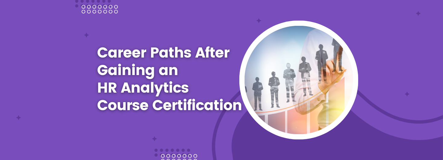 Career Paths After Gaining an HR Analytics Certification & MindCypress