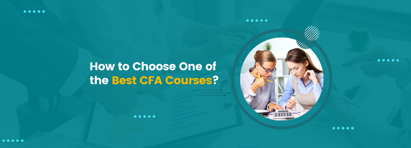 How to Choose One of the Best CFA Courses? & MindCypress