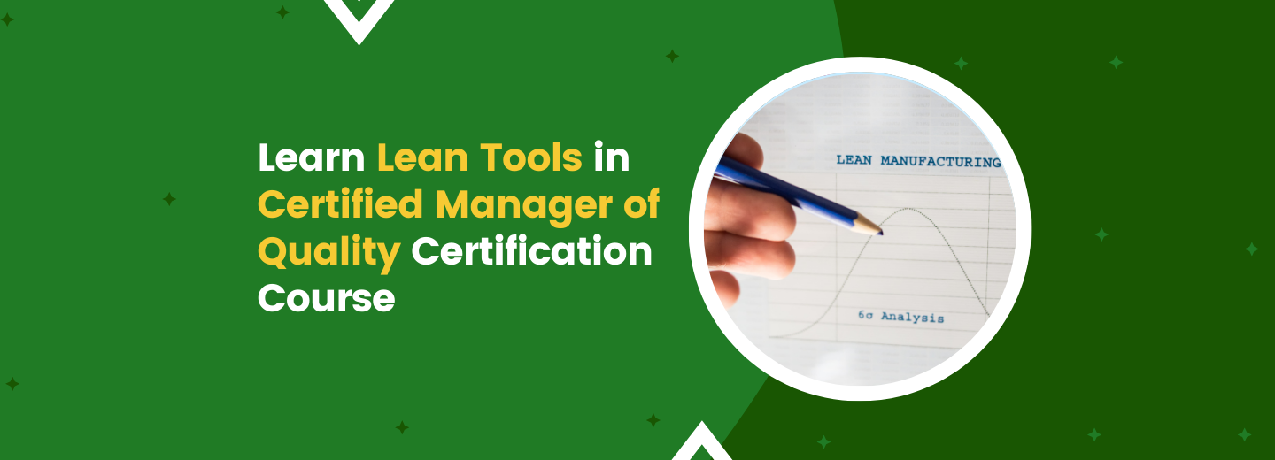 Learn Lean Tools in Certified Manager of Quality Certification Course ...