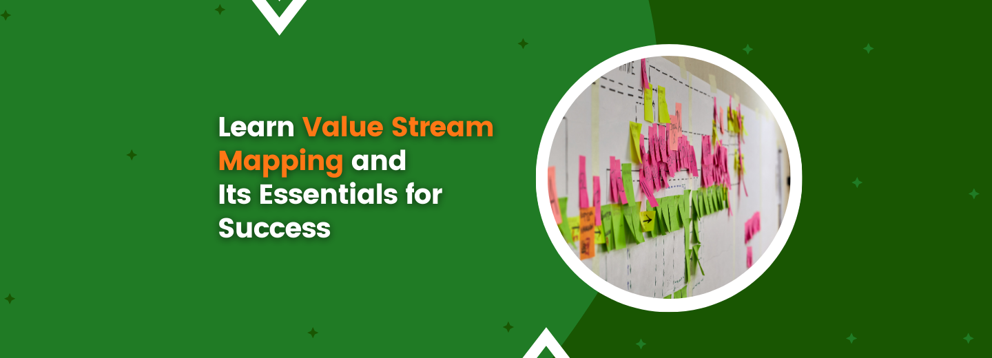 Learn Value Stream Mapping and Its Essentials for Success & MindCypress