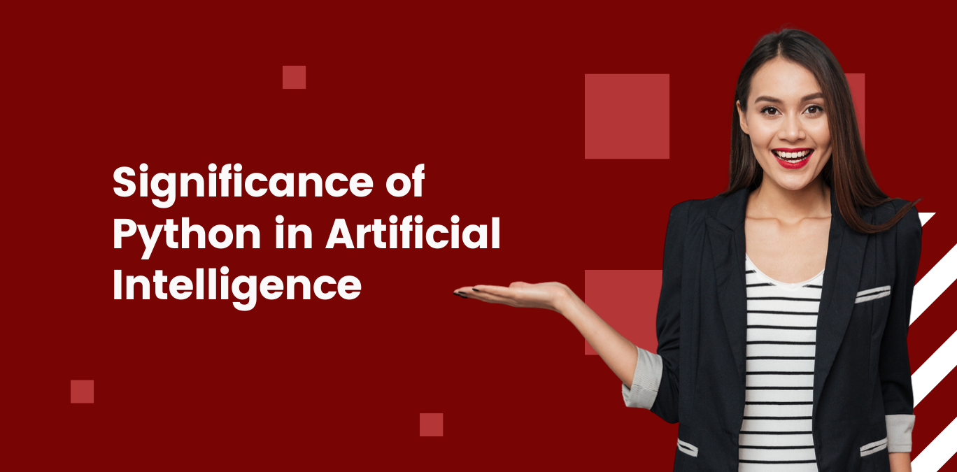 Significance of Python in Artificial Intelligence & MindCypress