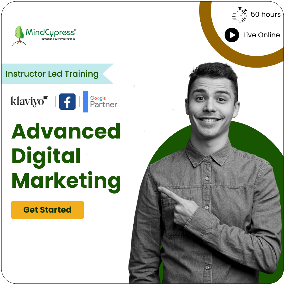 Advanced Digital Marketing Instructor Led Online Training & MindCypress