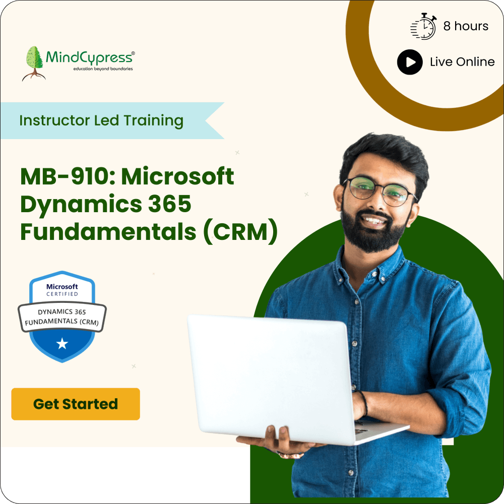 MB-910: Microsoft Dynamics 365 Fundamentals (CRM) Instructor Led Onlin ...
